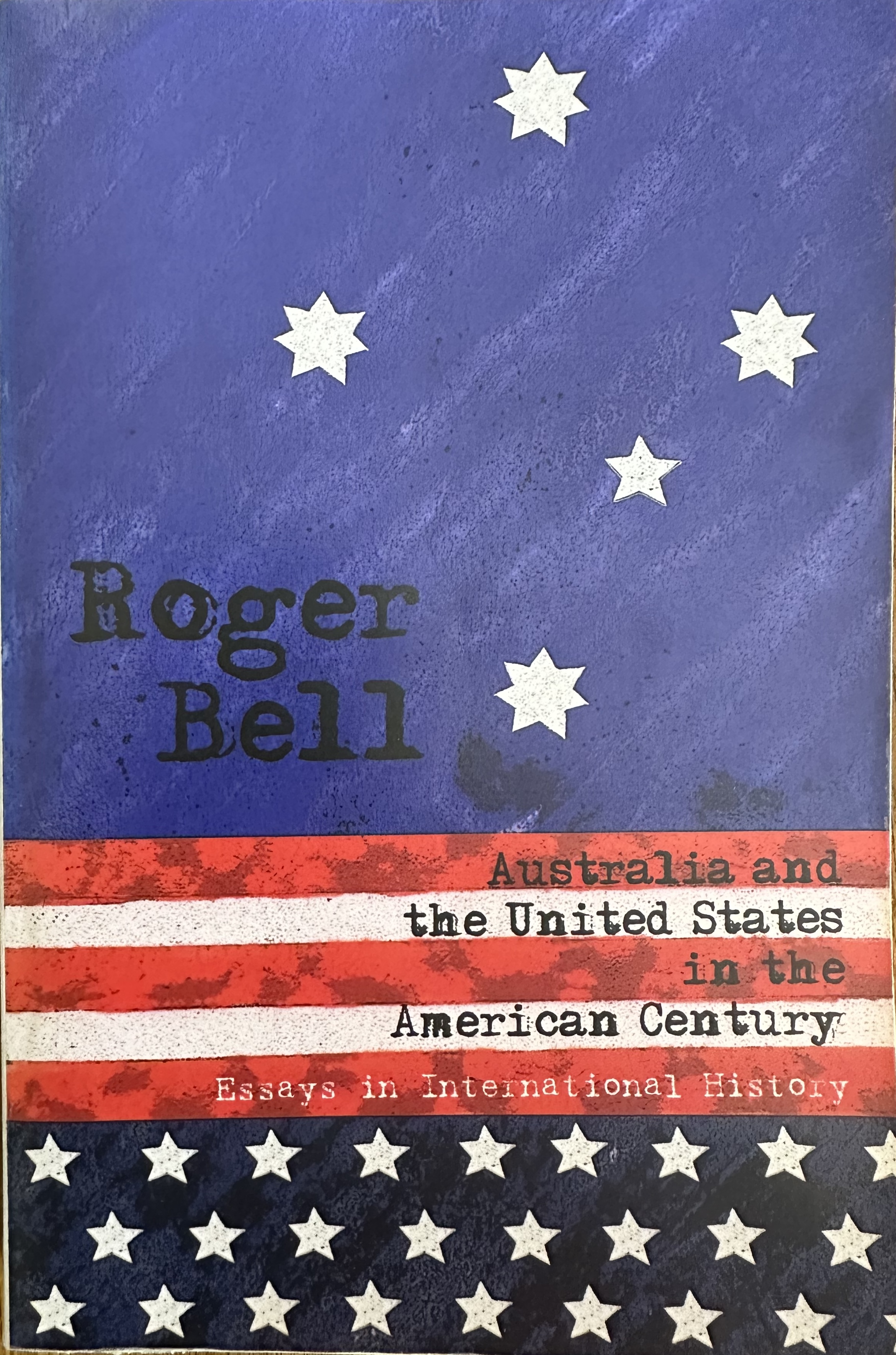 Australia-America Relations and International History - Roger Bell ...